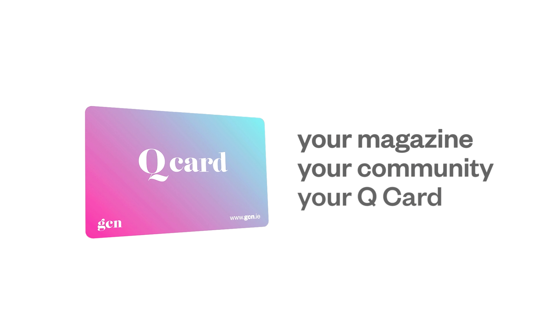 Introducing GCN’s Brand New Q Card - Your Passport To Queer Irish Life ...